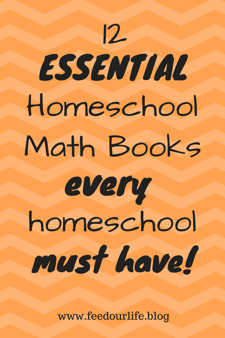 Help and Advice: Essential Homeschool Math Books – Feed Our Life