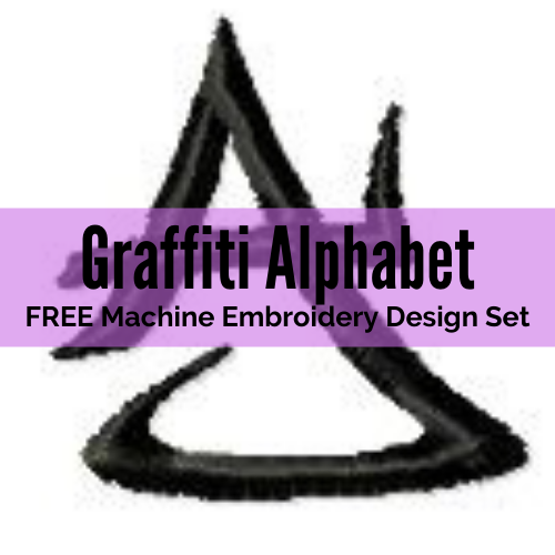 FREE Graffiti Alphabet Machine Embroidery Design Set – Feed Our Life