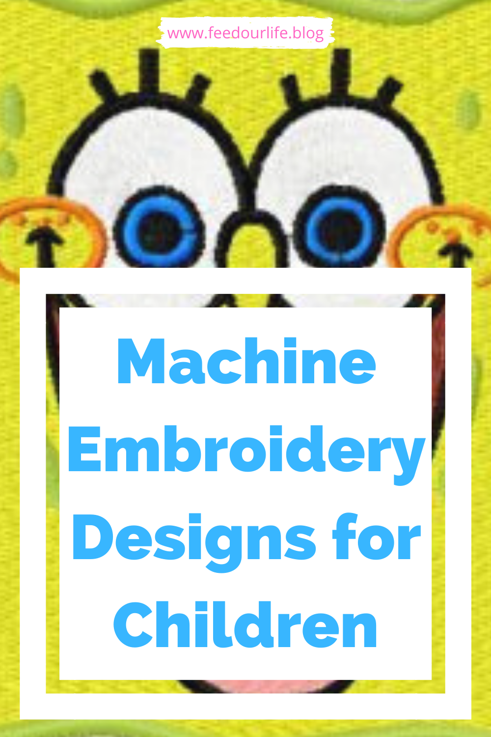 Fun Machine Embroidery Designs for Children – Feed Our Life