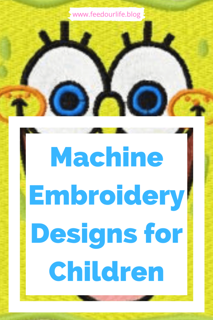 Fun Machine Embroidery Designs for Children – Feed Our Life