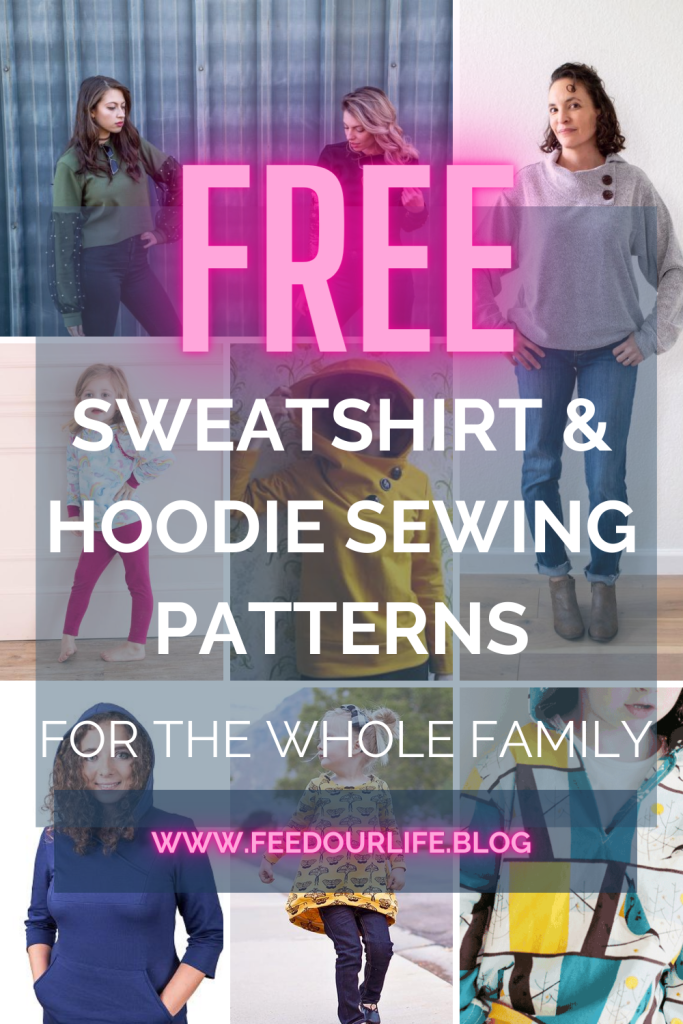 Free Sweatshirt Hoodie Sewing Patterns – Feed Our Life