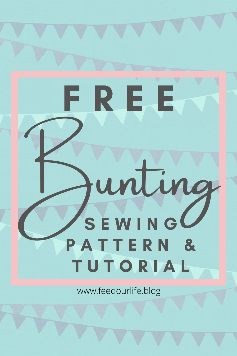 FREE Easy Bunting Sewing Tutorial – Feed Our Life