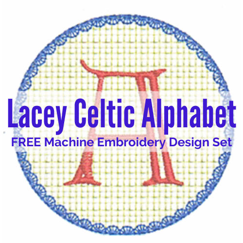 FREE Lacey Celtic Font Alphabet Machine Embroidery Design Set – Feed ...